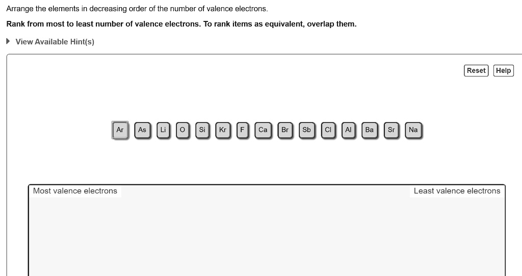 SOLVED: Arrange the elements in decreasing order of the number of ...