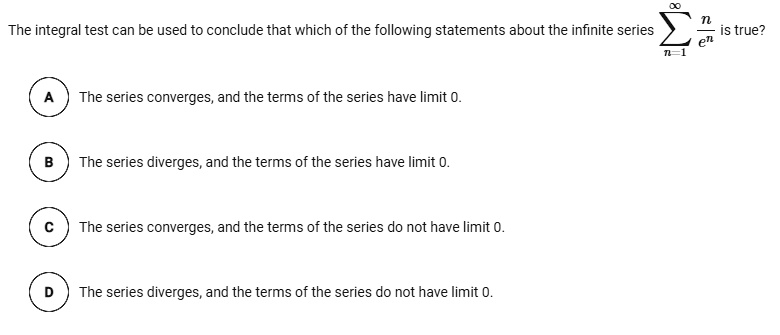the integral test can be used to conclude that which of the following ...
