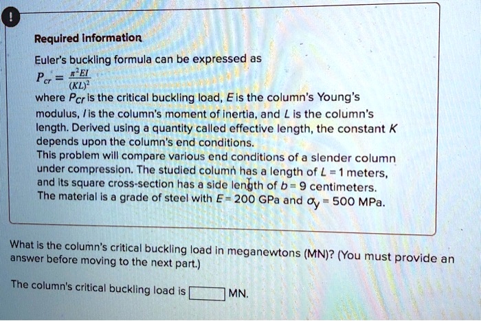 SOLVED: Euler's buckling formula can be expressed as Pcr = xEL(KL)^2 ...