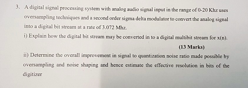 Solved A Digital Signal Processing System With Analog Audio Signal Input In The Range Of 0 20