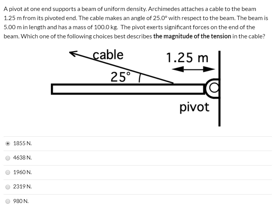 a pivot at one end supports a beam of uniform density archimedes ...