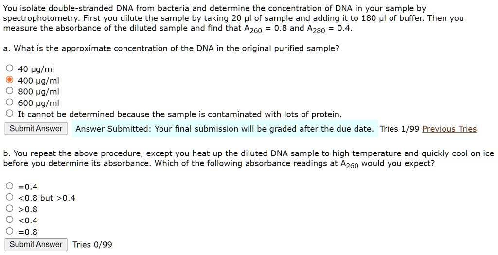 SOLVED: You isolate double-stranded DNA from bacteria and determine the ...