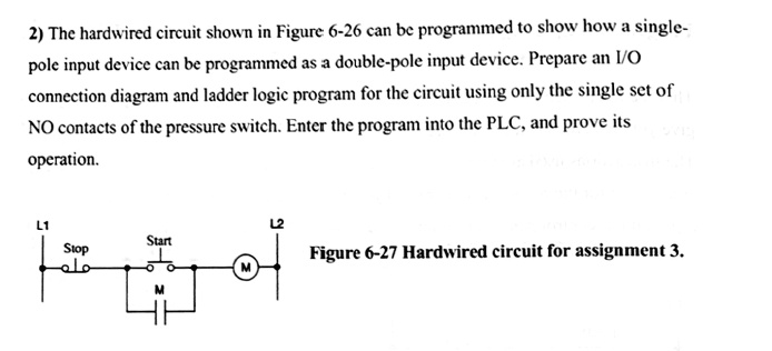 The hardwired circuit shown in Figure 6-26 can be programmed to show ...