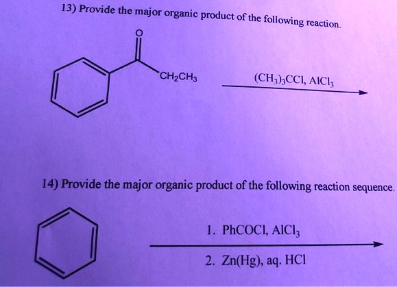 SOLVED: 13) Provide the major organic product of the following reaction: "CH3CH3 (CH3)CCl ...