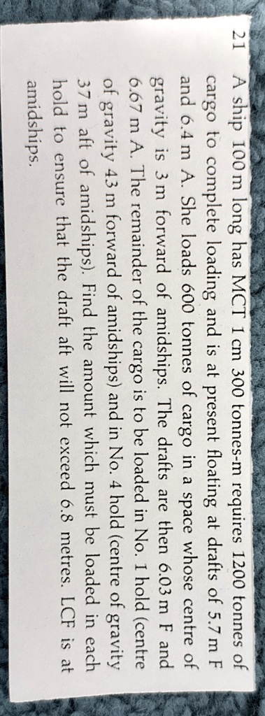 21 a ship 100 m long has mct 1 cm 300 tonnes m requires 1200 tonnes of ...