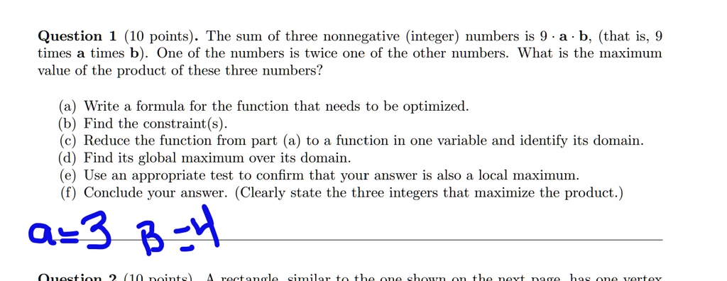 Question 1 (10 points). The sum of three nonnegative (integer) numbers is 9 ·a ·b, (that is, 9 ...