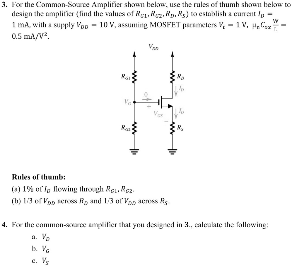For the Common-Source Amplifier shown below, use the rules of thumb ...