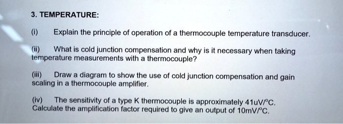 SOLVED: (i) Explain the principle of operation of a thermocouple ...