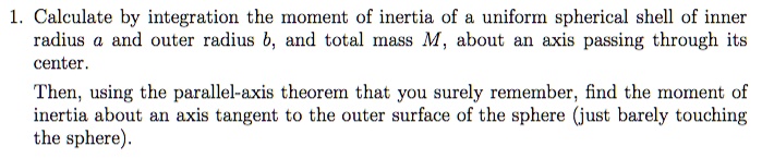 SOLVED: Calculate by integration the moment of inertia of a uniform ...