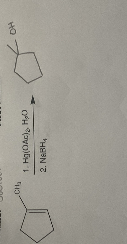 SOLVED: ( 1. Hg(OAc)2, H2O)/( 2. NaBH4)