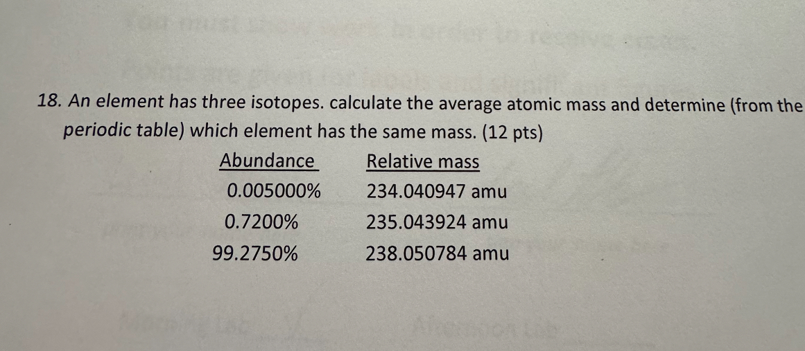 18. An element has three isotopes. calculate the average atomic mass and determine (from the ...
