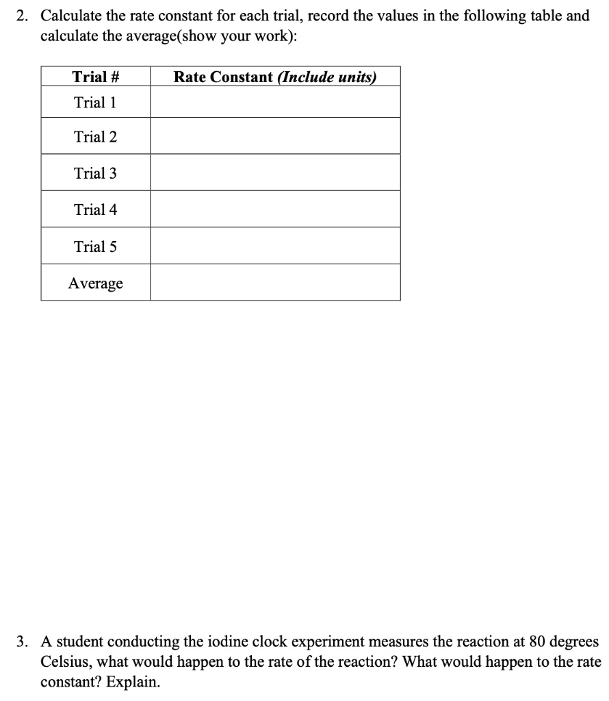 calculate the rate constant for each trial record the values in the ...