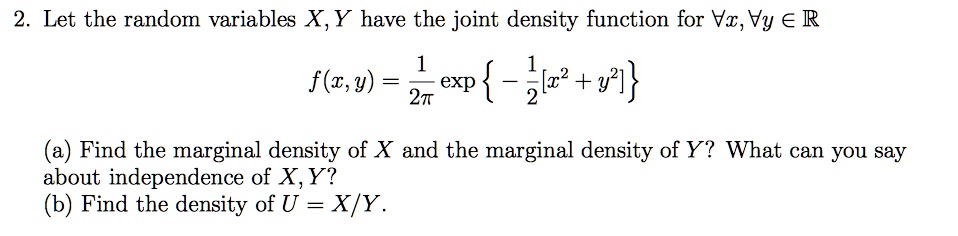 SOLVED:Let the random variables X, Y have the joint density function for Vc, Vy € R f(t,y) = 2t ...