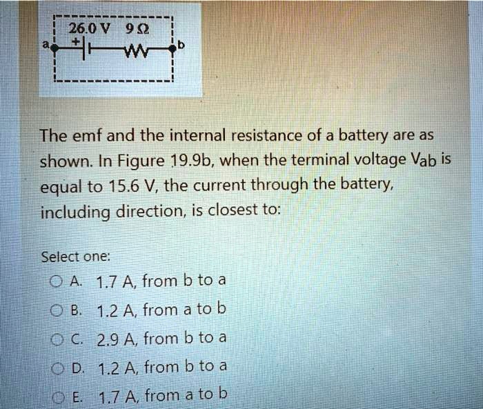 260 v the emf and the internal resistance of a battery are as shown in ...