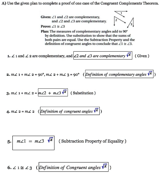 SOLVED:A) Use the given plan to complete proof of one case of the Congruent Complements Theorem ...