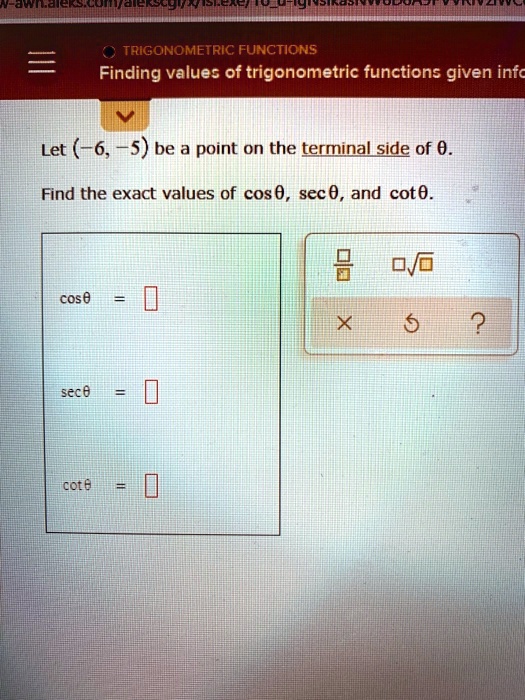 SOLVED: TRIGONOMETRIC FUNCTIONS Finding value: of trigonometric ...