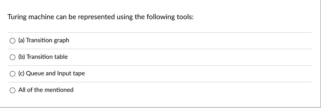 Turing machine can be represented using the following...