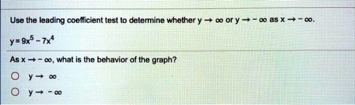 SOLVED: Use the leading coefficient test to determine whether y + ory ...