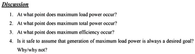 SOLVED: 1. At what point does maximum load power occur? 2. At what ...