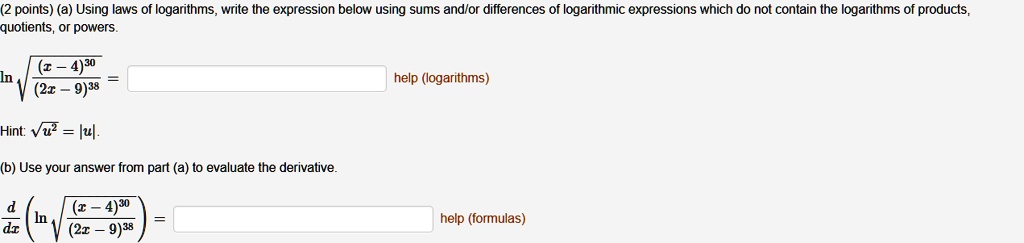 SOLVED: (2 points) (a) Using laws of logarithms write the expression below using sums andlor ...