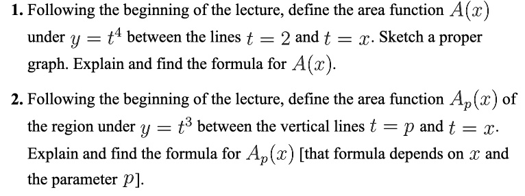 SOLVED: 1. Following the beginning of the lecture, define the area ...