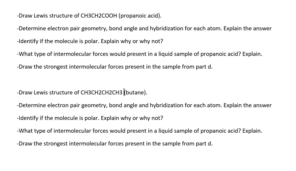 SOLVED: Draw Lewis structure of CH3CH2COOH (propanoic acid): Determine ...