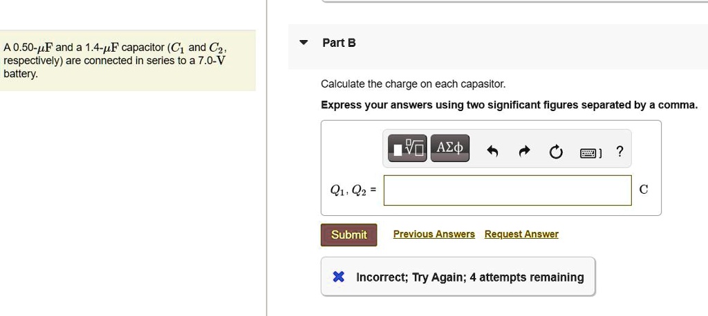 SOLVED: A 0.50-pF and a 1.4-pF capacitor (C1 and C2, respectively) are connected in series to a ...
