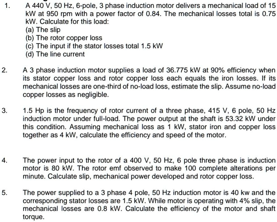 SOLVED: A 440 V, 50 Hz, 6-pole, 3 phase induction motor delivers a ...
