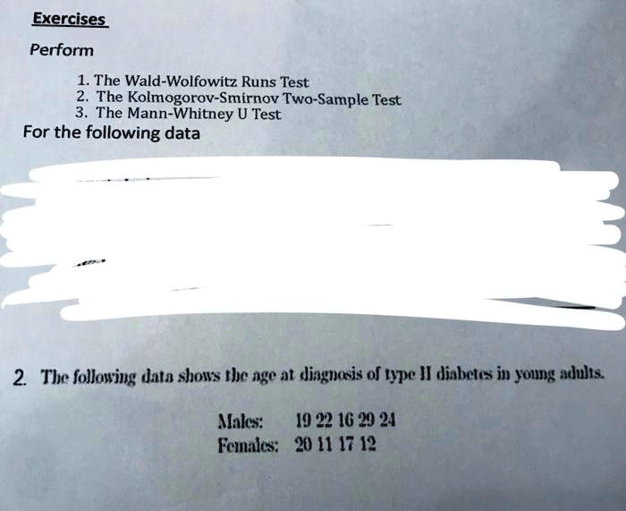 SOLVED: Exercises Perform 1. The Wald-Wolfowitz Runs Test The ...