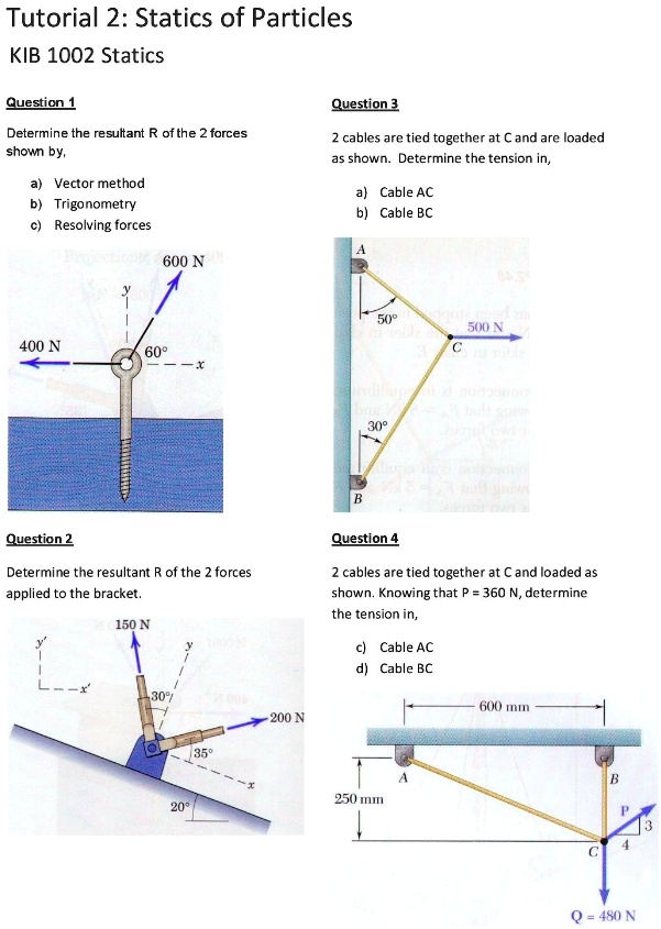 SOLVED: Tutorial 2: Statics of Particles KIB 1002 Statics Question 1 ...