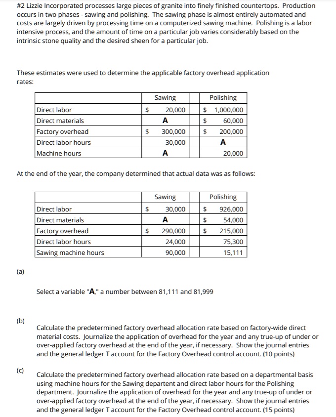 SOLVED: #2 Lizzie Incorporated processes large pieces of granite into ...