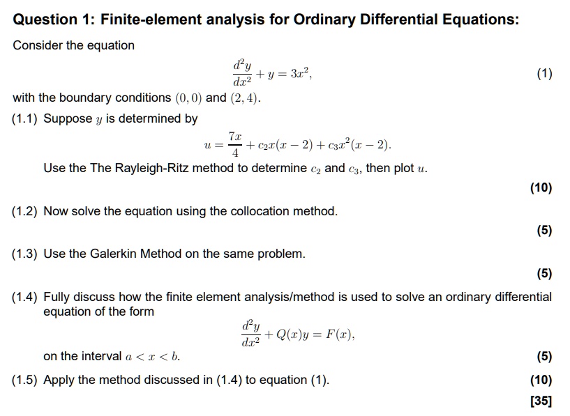 SOLVED: Question 1: Finite-element analysis for Ordinary Differential Equations: Consider the ...