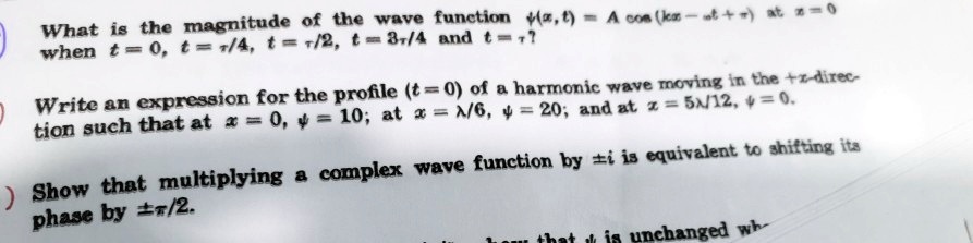 SOLVED: Write an expression for the profile (t=0) of a harmonic wave ...