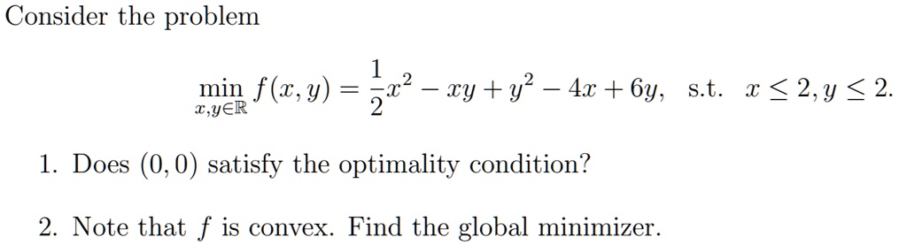 Solved Consider The Problem Min F X Y X 2 √ Ry Y 2 4x 6y S T 2