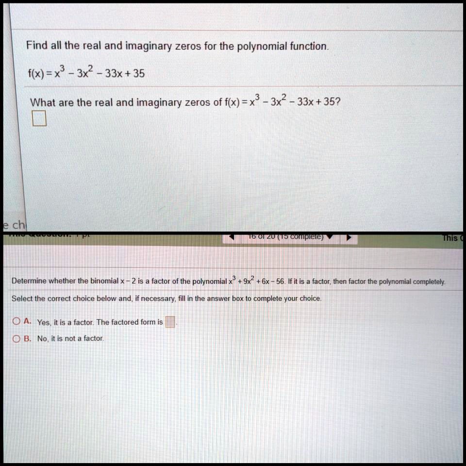 SOLVED: Find all the real and imaginary zeros for the polynomial ...