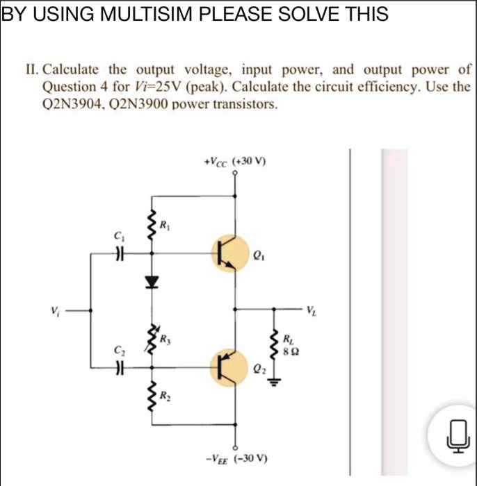SOLVED: 100 ohm for all missing values BY USING MULTISIMPLEASE SOLVE THIS II.Calculate the ...