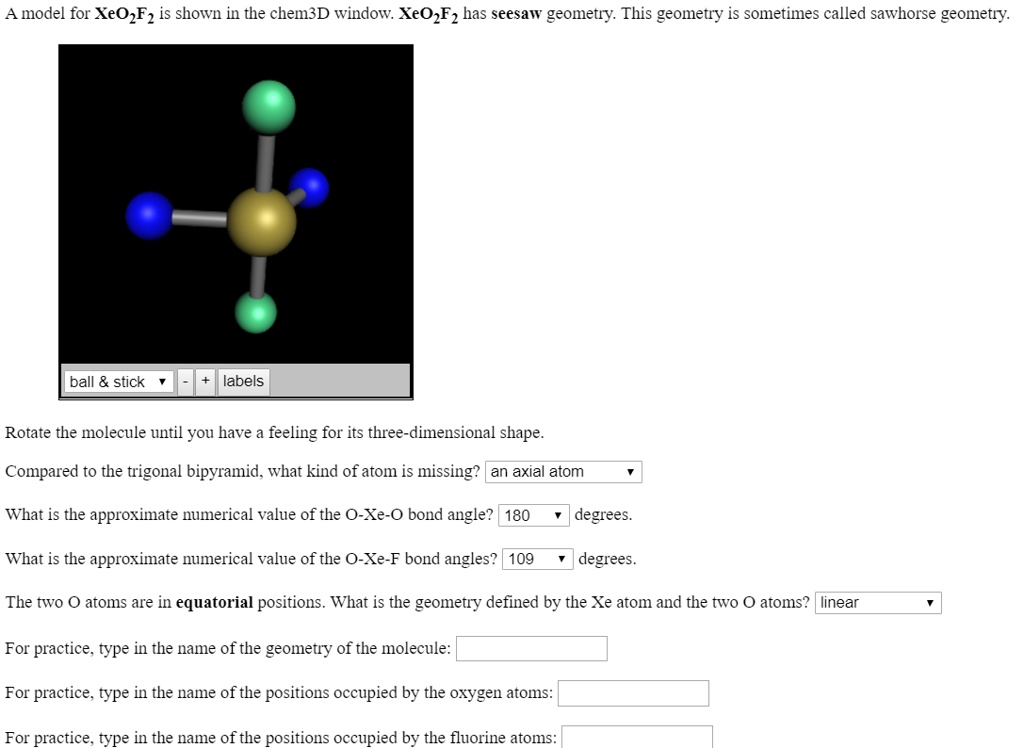 SOLVED: A model for XeO2F2 is shown in the chem3D window. XeO2F2 has ...
