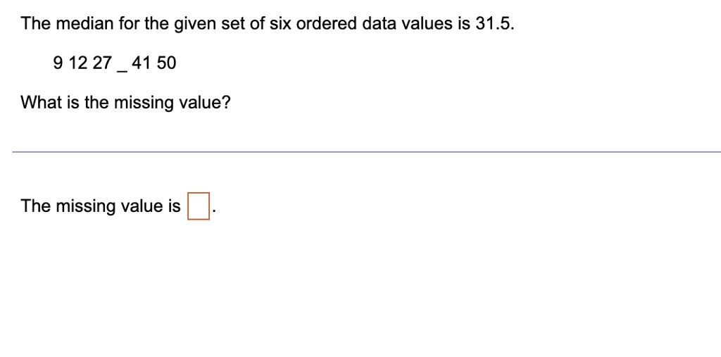 the median for the given set of six ordered data values is 315 9 12 27 ...