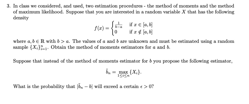 SOLVED: In class, we considered and used two estimation procedures: the ...