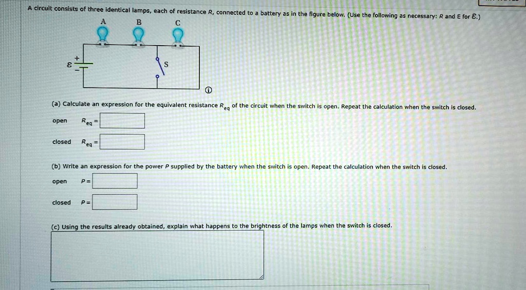circuit consists of three identical lamps each of resistance r connected to battery as in the ...