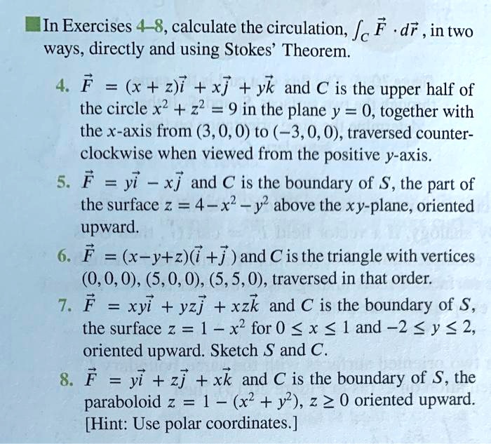 SOLVED:In Exercises 4 8, calculate the circulation, Jc F dr , in two ways; directly and using ...