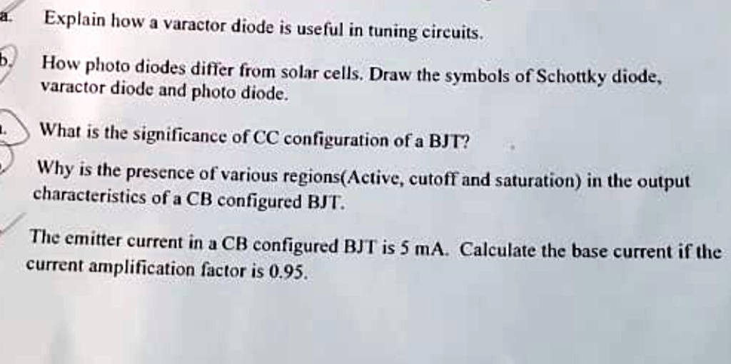 a. Explain how a varactor diode is useful in tuning circuits. b. How do ...