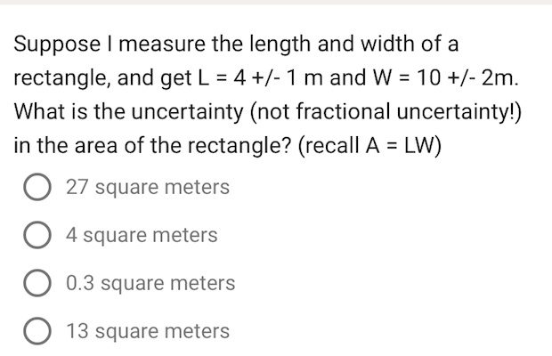 SOLVED: Suppose we measure the length and width of a rectangle and get ...