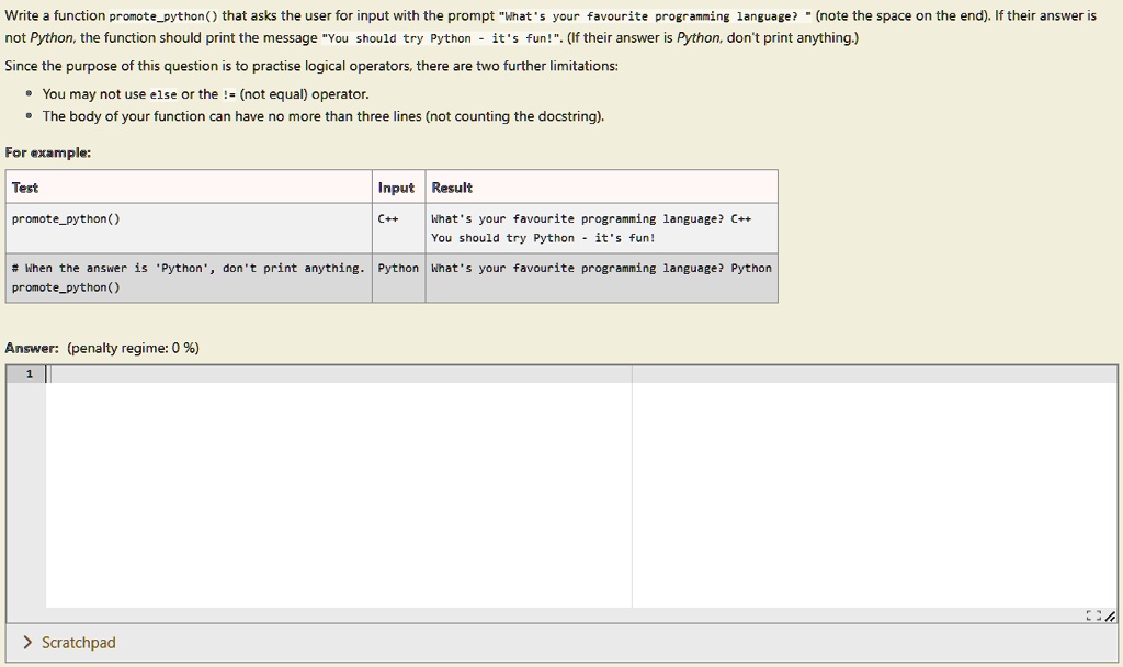 Write A Function Promotepython That Asks The User For Input With The Prompt Whats Your Favourite