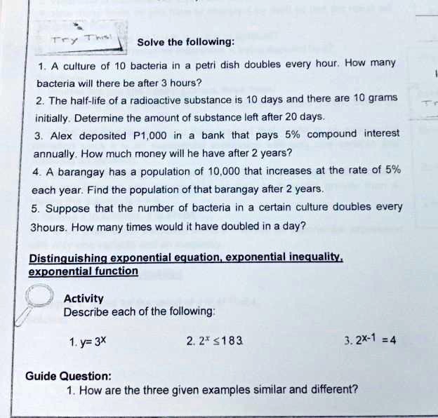 SOLVED: Solve the following: A culture of 10 bacteria In petri dish ...