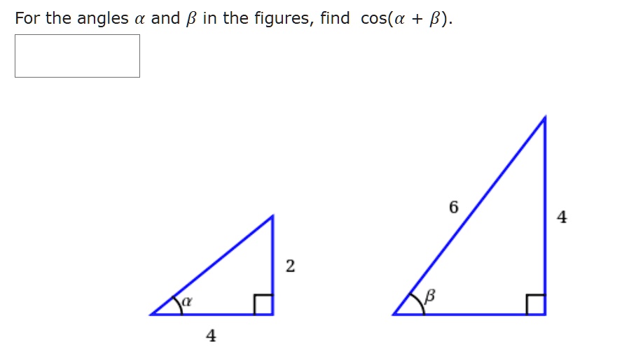 SOLVED:For the angles a and B in the figures, find cos(a + 8).