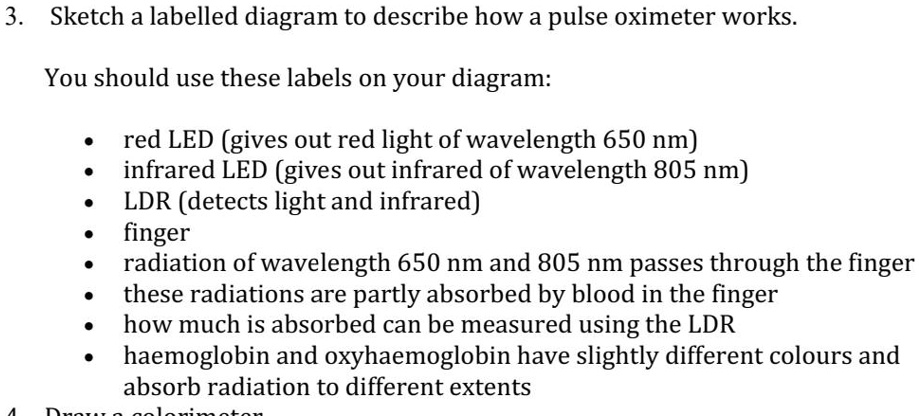 3. Sketch a labelled diagram to describe how a pulse oximeter works ...