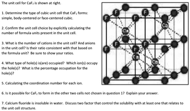 SOLVED: The unit cell for CaF2, shown at right: Determine the type of ...