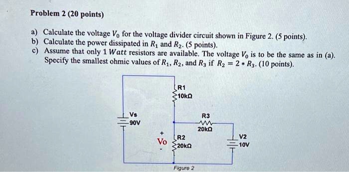 SOLVED: Problem 2 (20 points) Calculate the voltage Vo for the voltage ...