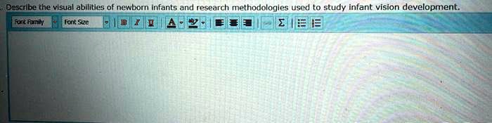 Describe the visual abilities of newborn infants and research ...